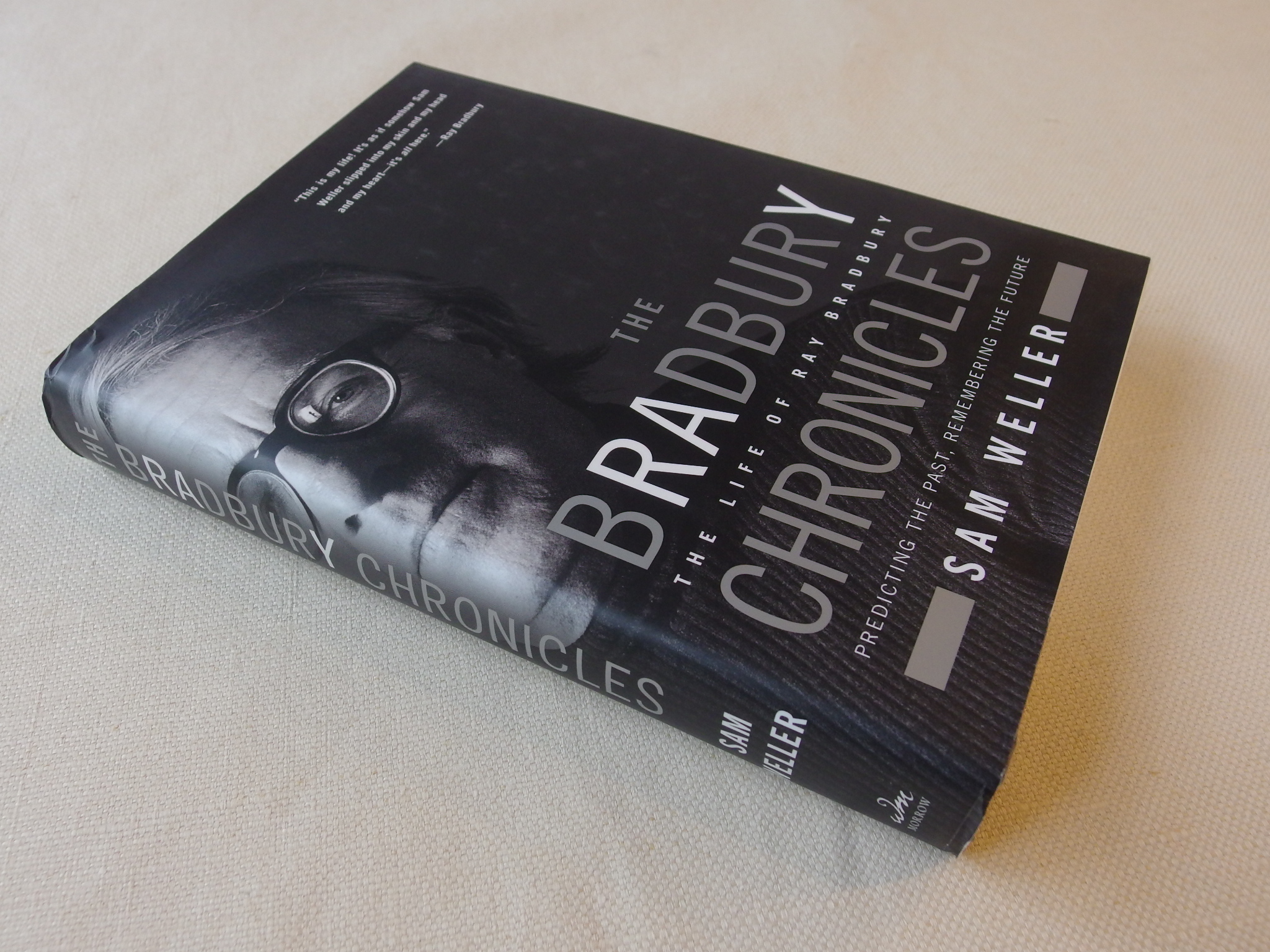 The Bradbury Chronicles: The Life of Ray Bradbury by Weller, Sam: Fine ...