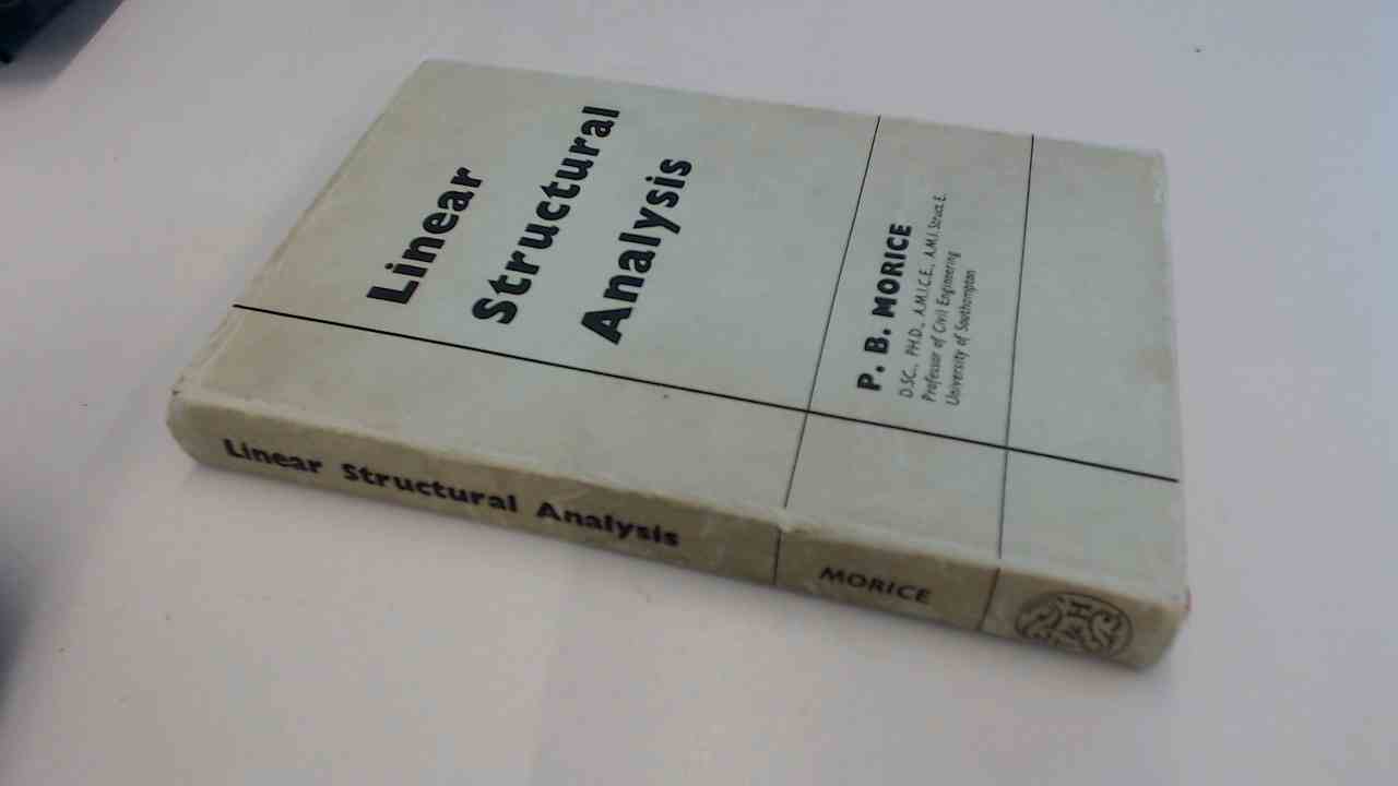 Linear Structural Analysis by P B Morice: Good (1962) | BoundlessBookstore