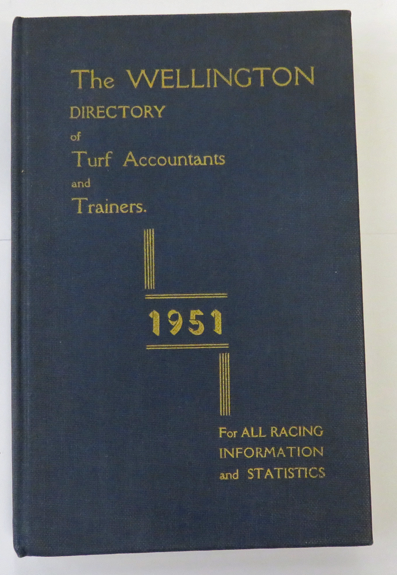 The Wellington Directory Of Turf Accountants and Trainers 1951 With ...