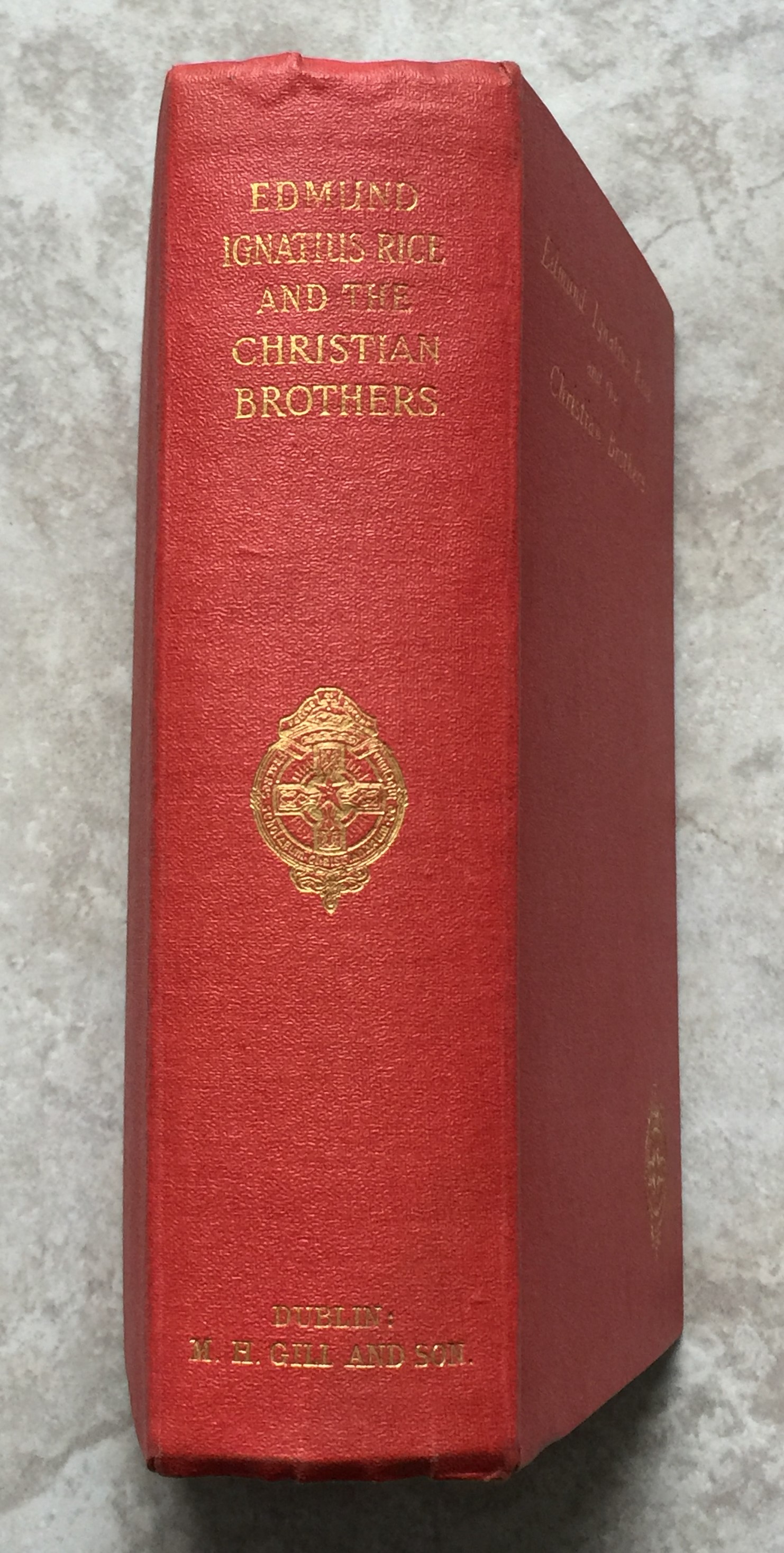 Edmund Ignatius Rice and the Christian Brothers by Christian Brother, A ...