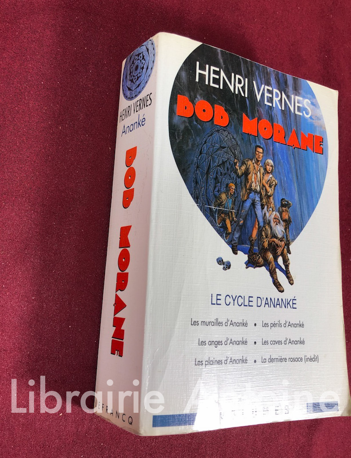 Bob Morane. Le Cycle d'Ananké. (Les Murailles d'Ananké, les Anges d ...