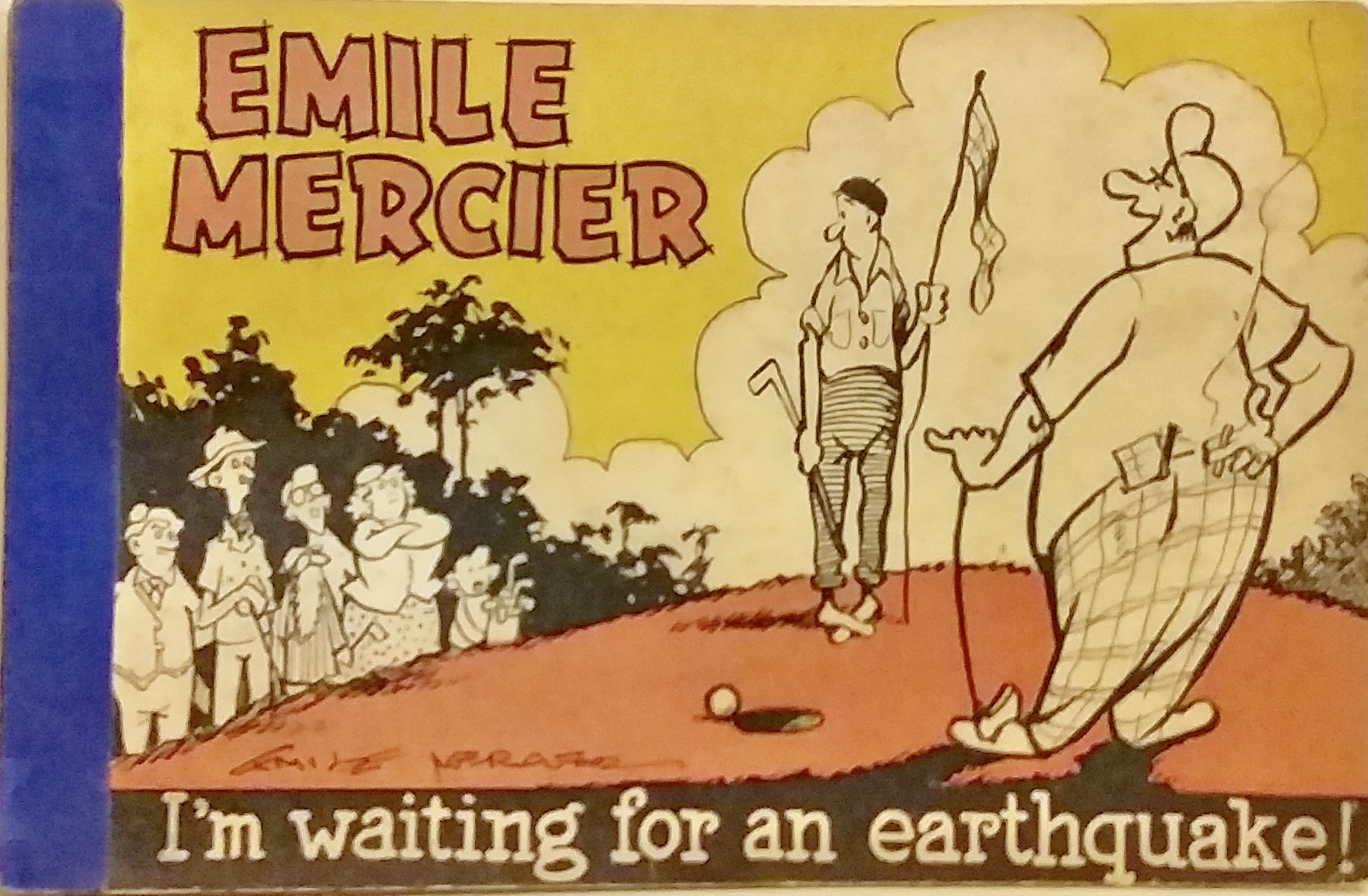 I'm Waiting for an Earthquake! by Mercier, Emile.: (1956) 1st ed ...