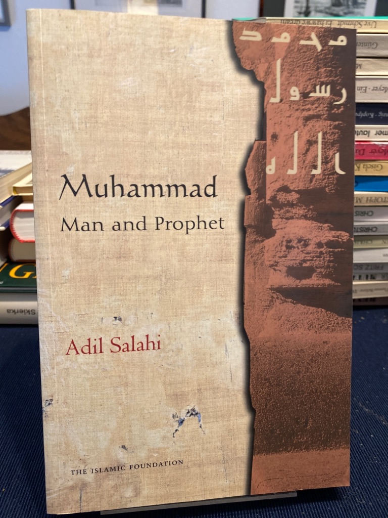 Muhammad. Man and Prophet. A complete Study of the Life of the Prophet ...