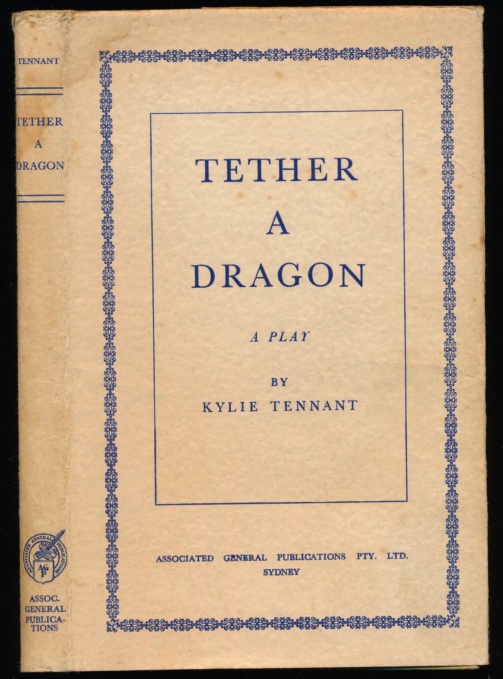 Tether a Dragon by Tennant, Kylie (1912-1988): Very Good Hardcover ...