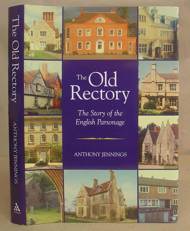 The Old Rectory - The Story Of The English Parsonage by Jennings ...