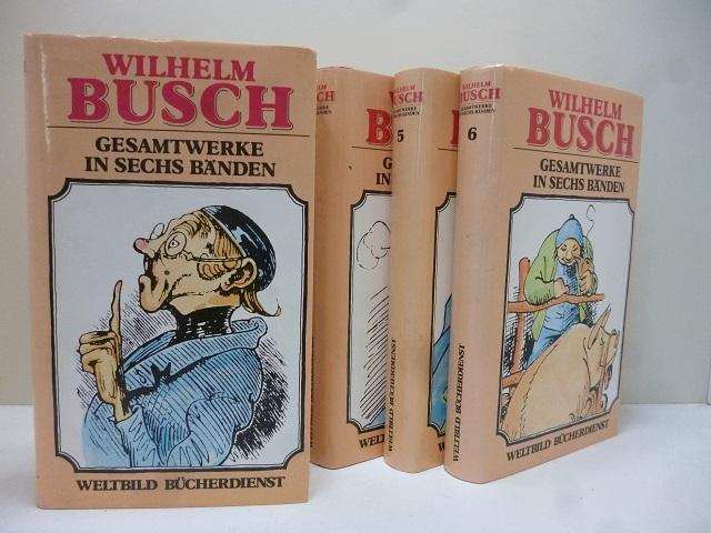 gesammelte werke in sechs von wilhelm busch - ZVAB