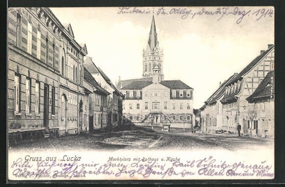 Ansichtskarte Lucka, Marktplatz mit Rathaus u. Kirche: (1914 ...