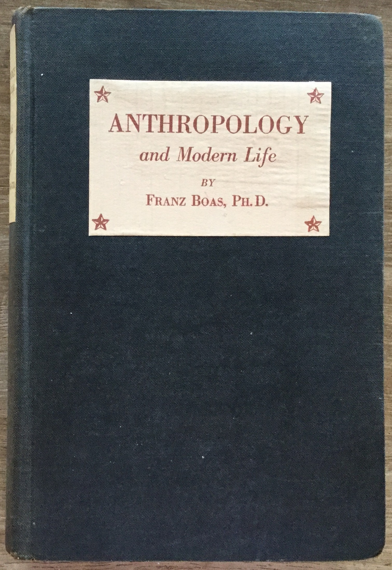 Anthropology and Modern Life by Franz Boas: Very Good Hardcover (1928 ...