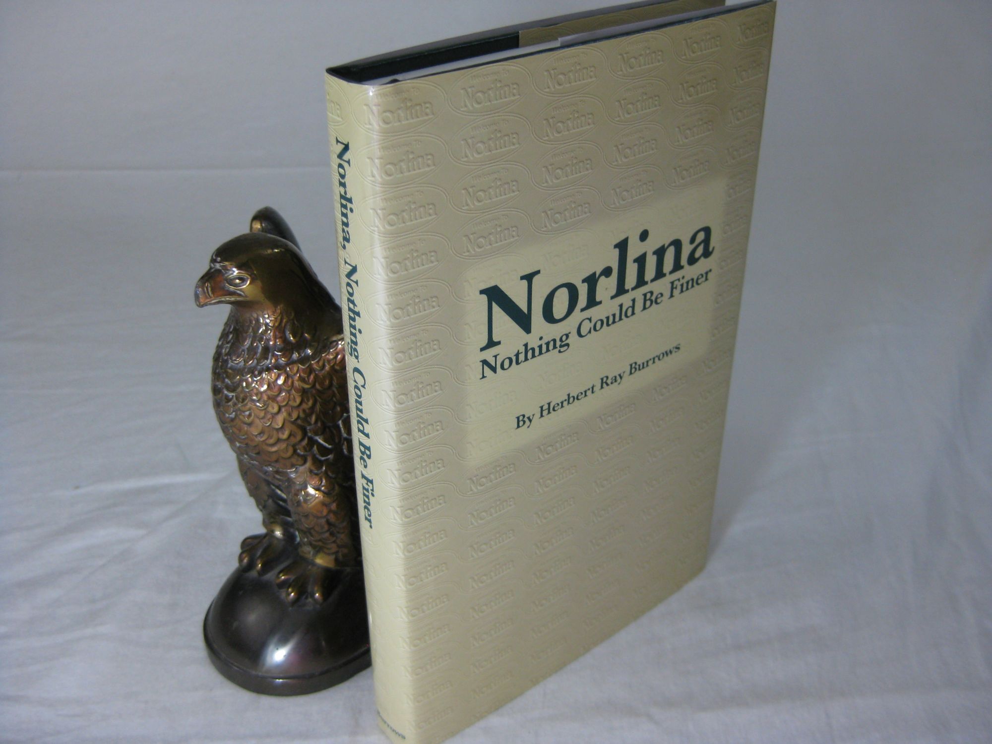NORLINA: NOTHING COULD BE FINER by Burrows, Herbert Ray: Fine Hardcover ...