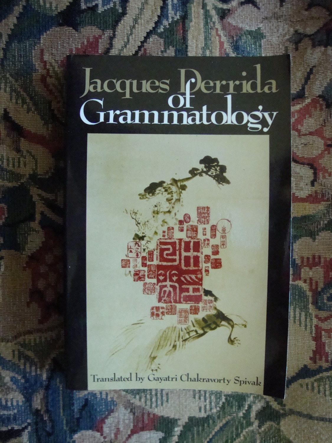 Of Grammatology by Jacques Derrida, translated by Gayatri Chakravorty ...