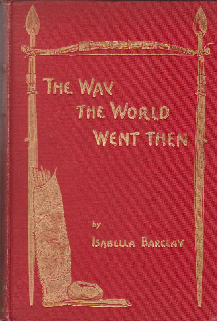 The Way the World went then by Barclay, Isabella: (1898) | timkcbooks