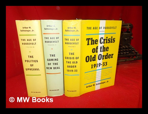 The age of Roosevelt / [Arthur Meier Schlesinger] - complete in 3 ...