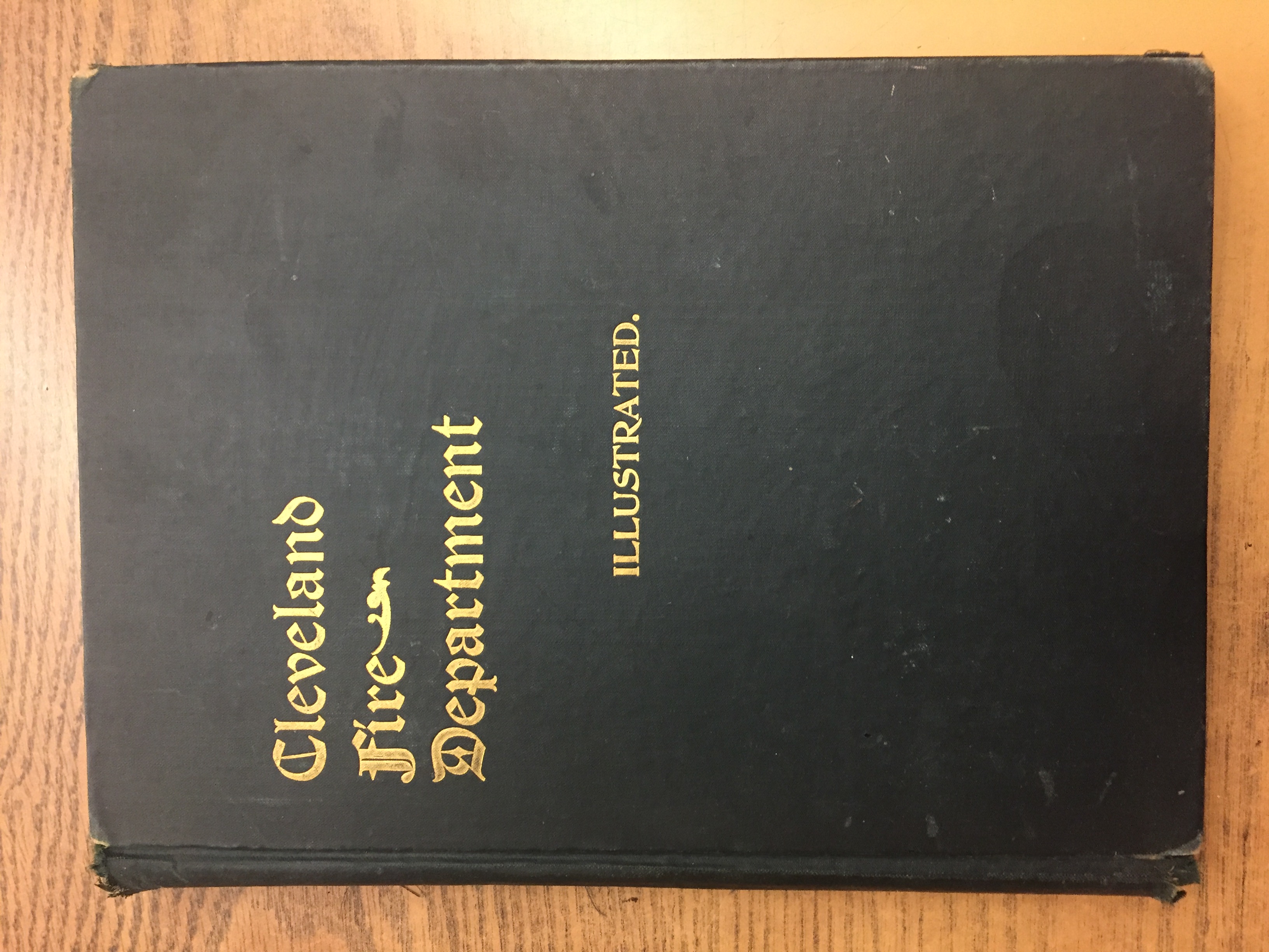 History of the Cleveland Fire Department by Firemen's Relief ...