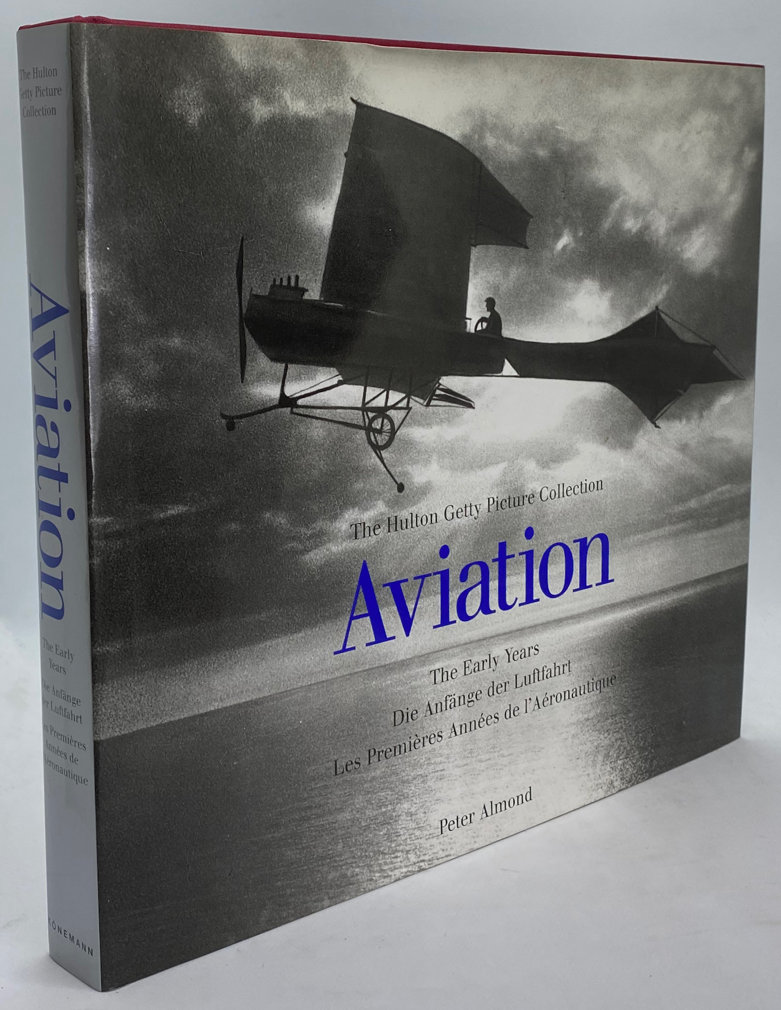 Aviation: The Early Years / Die Anfange der Luftfahrt / Les Premieres ...
