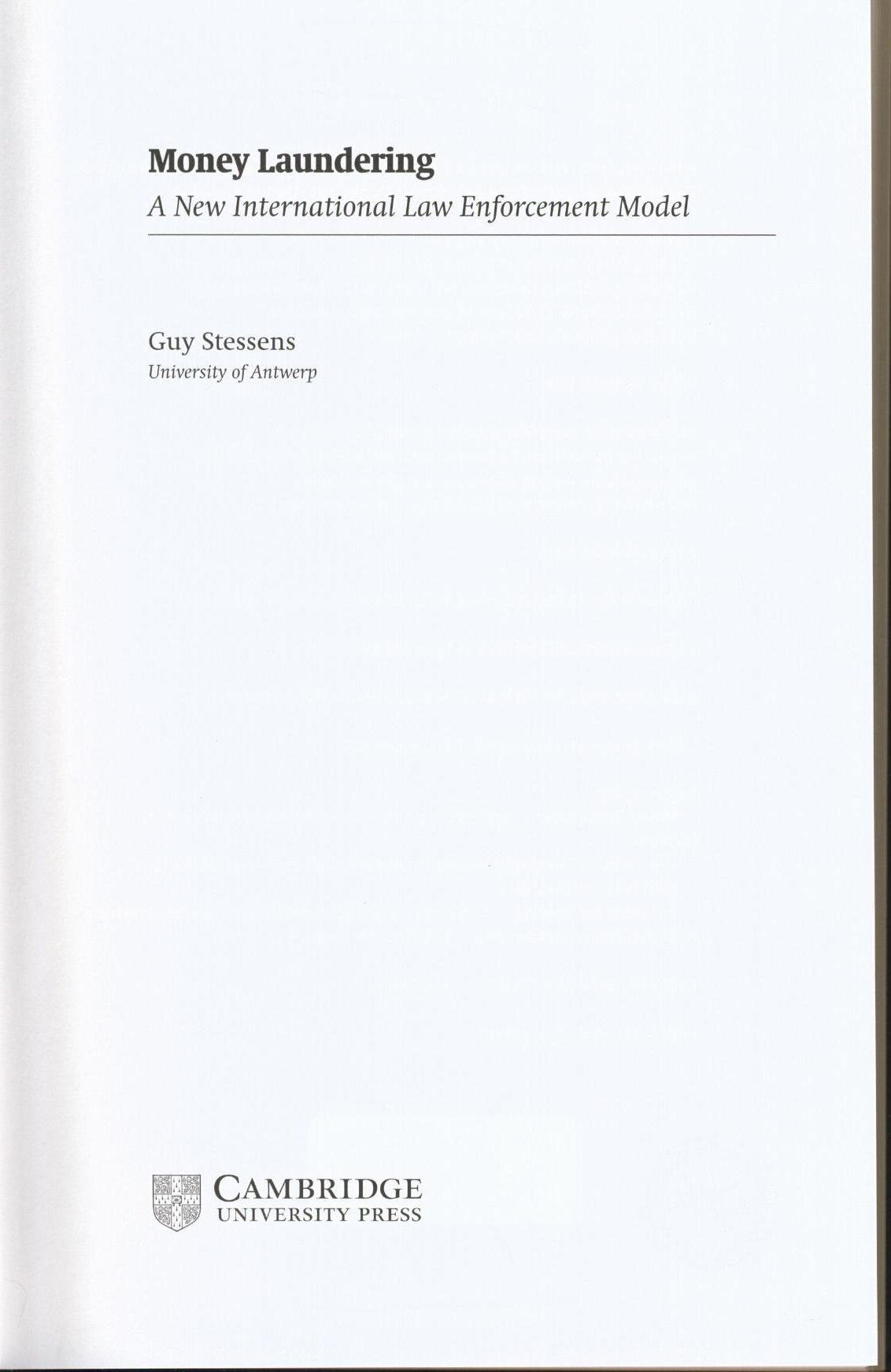 Money Laundering A New International Law Enforcement Model by Stessens ...