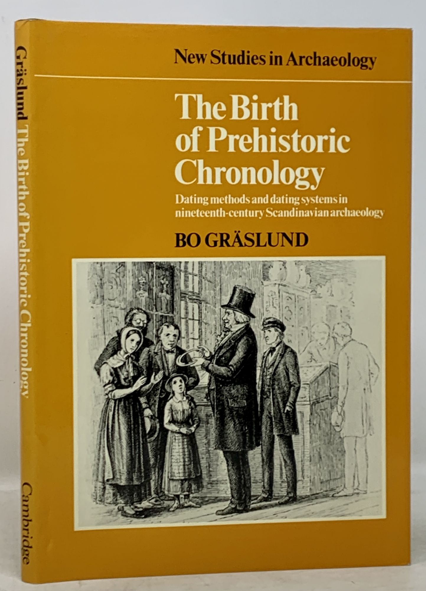 The BIRTH Of PREHISTORIC CHRONOLOGY.; Dating Methods and Dating Systems ...