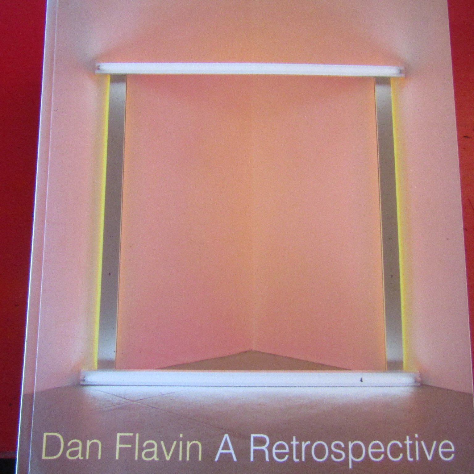 Dan Flavin A Retrospective by Michael Govan and Tiffany Bell: (2004 ...