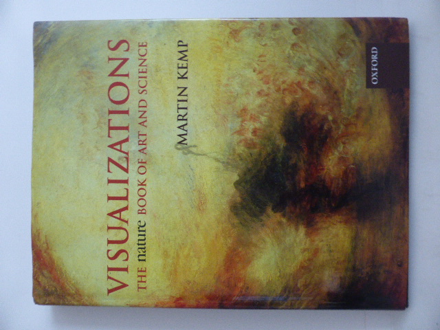 Visualizations: The Nature Book of Art and Science de Kemp, Martin ...