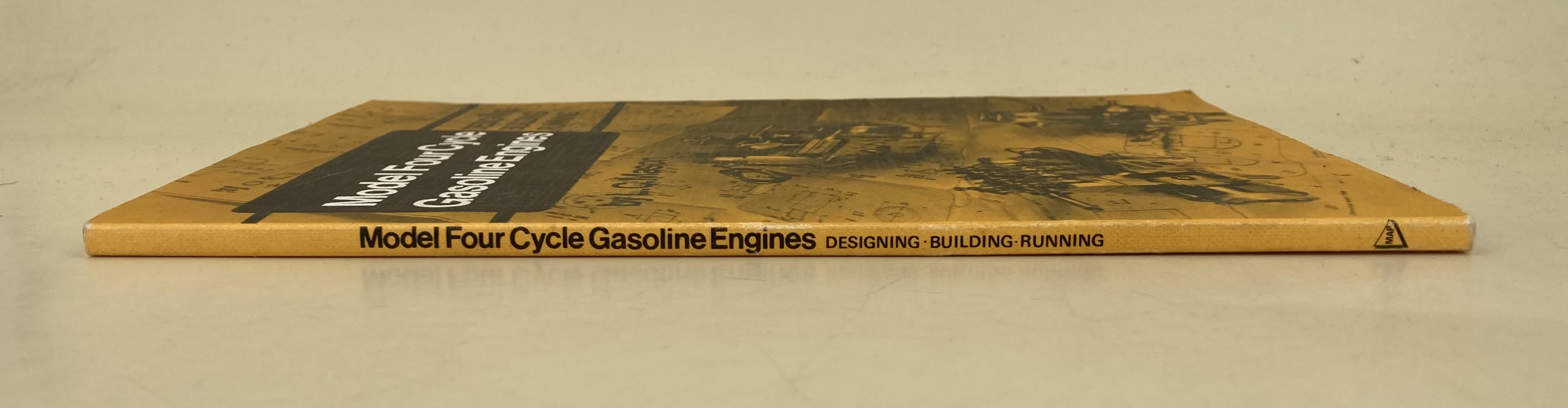 Model Four Cycle Gasoline Engines; designing, building, running by ...