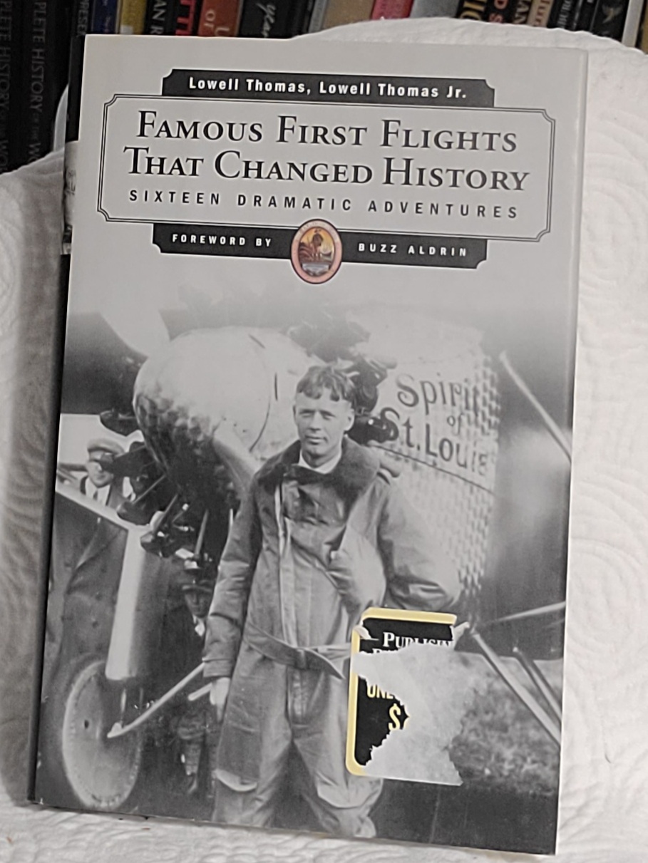 Famous First Flights That Changed History: Sixteen Dramatic Adventures ...