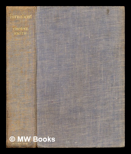 Turnabout by Smith, Thorne: (1933) Second Edition. | MW Books