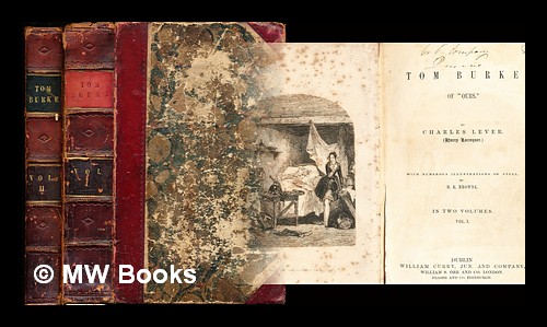 Tom Burke of "Ours" / by Charles Lever (Harry Lorrequer) ; with ...