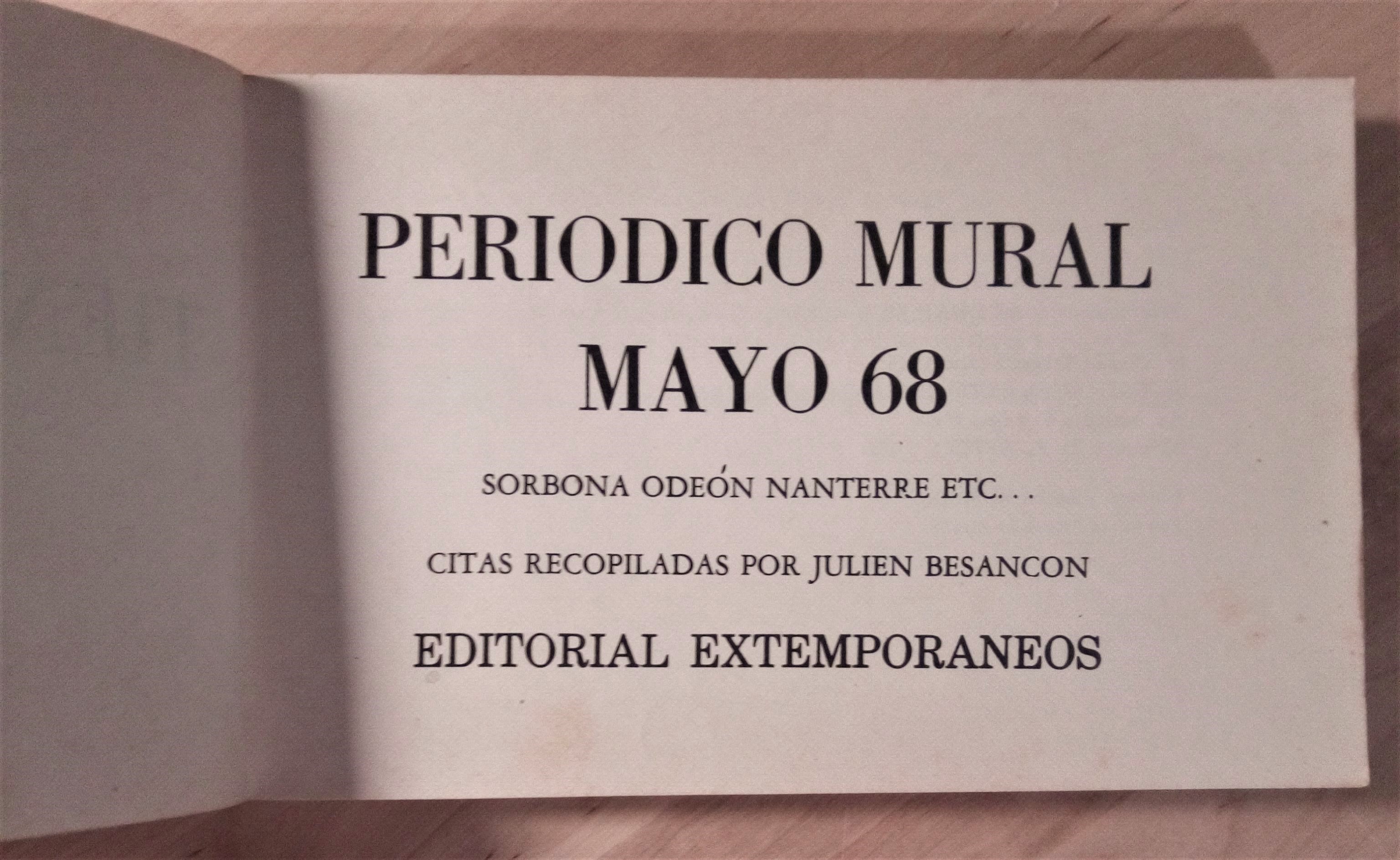 Los muros tienen la palabra. Periódico mural Mayo 68. Sorbona, Odeón ...