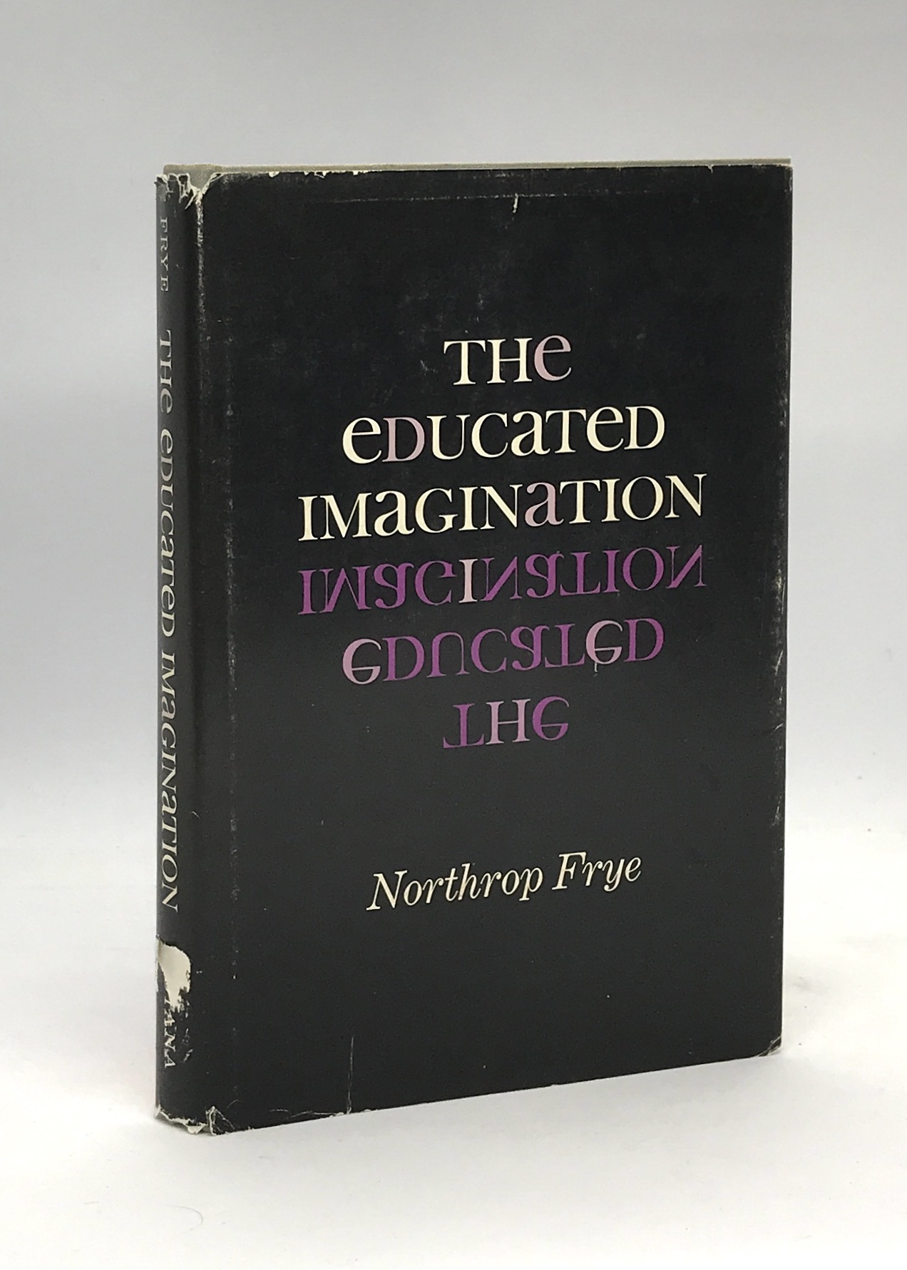 The Educated Imagination (First Edition) by Northrop Frye: Fine ...