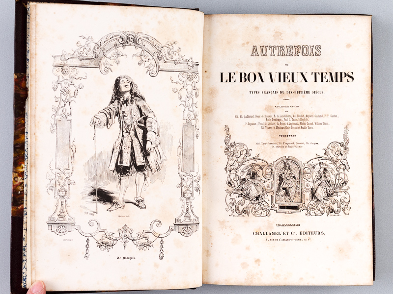 Autrefois ou Le Bon Vieux Temps. Types français du dix-huitième siècle ...