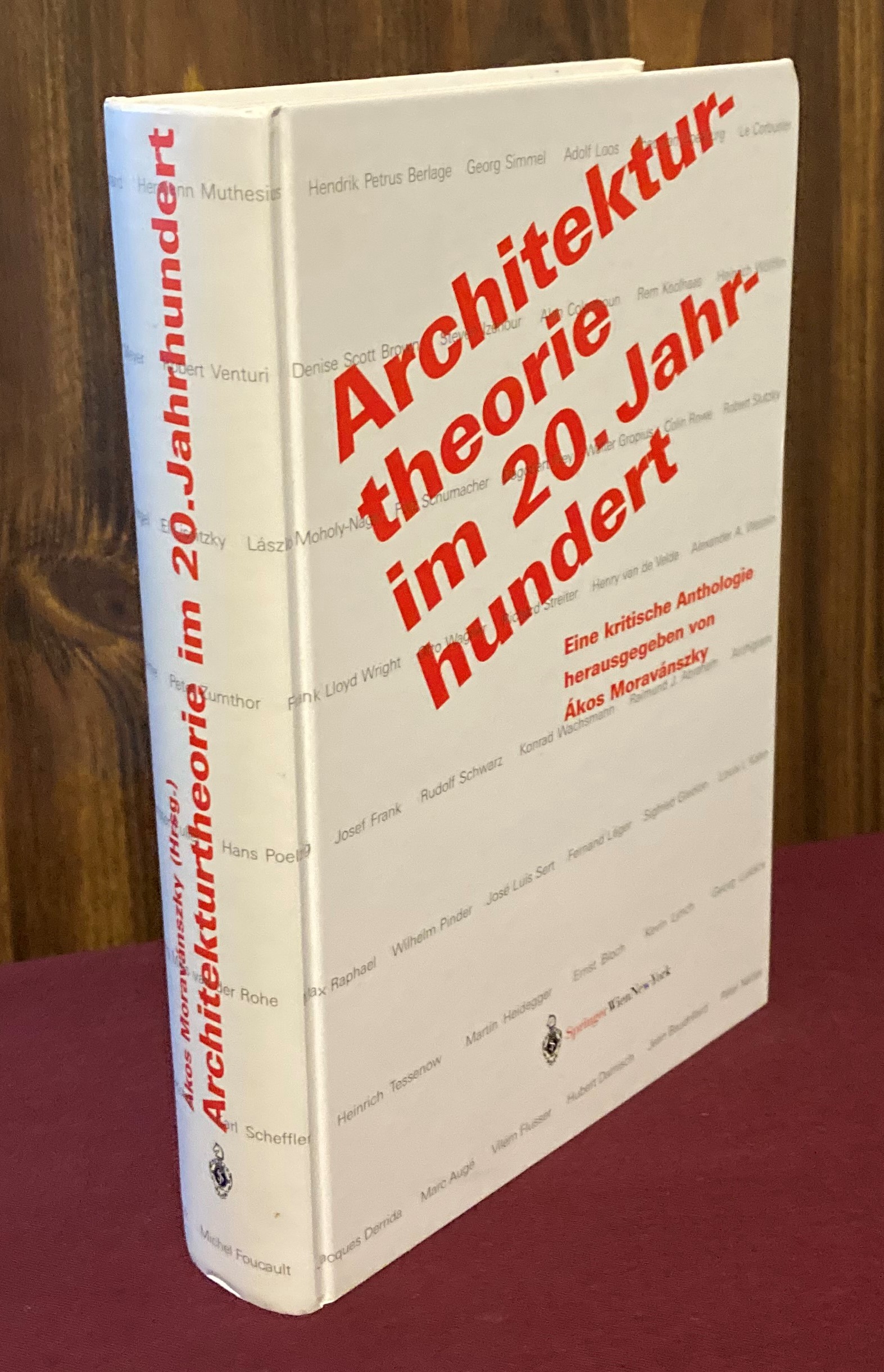 Architekturtheorie im 20. Jahrhundert: Eine kritische Anthologie by Akos Moravanszky (Editor ...