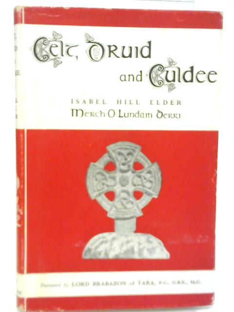 Celt, Druid and Culdee Isabel Hill Elder History | Barnebys