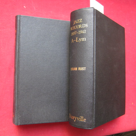 Jazz Records 1897 - 1942. [2 Bände] 1: Irving Aaronson to Abe Lyman / 2 ...