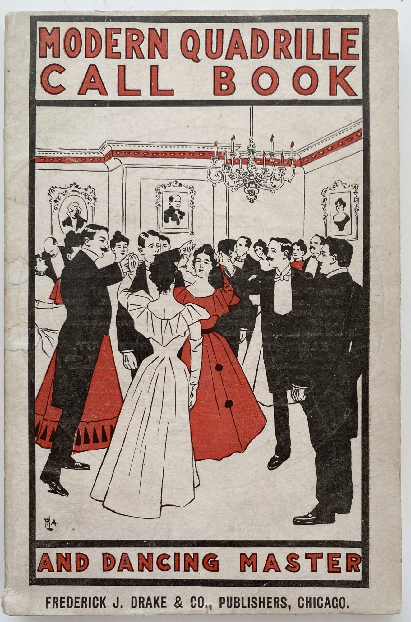 Complete Quadrille Call Book and Dancing Master, Containing a Full List ...