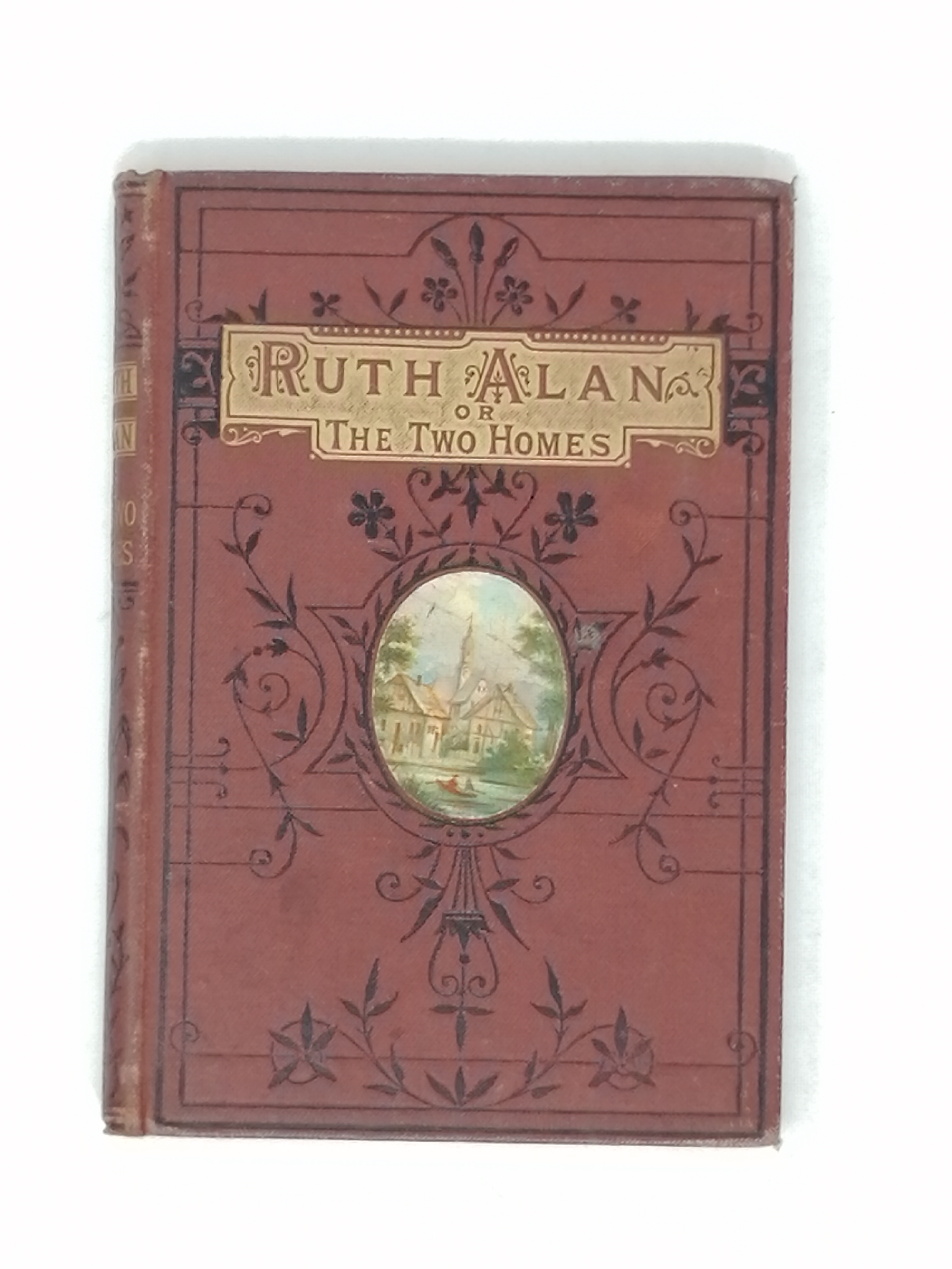 Ruth Alan; or, The Two Homes.: Very Good | ROBIN SUMMERS BOOKS LTD