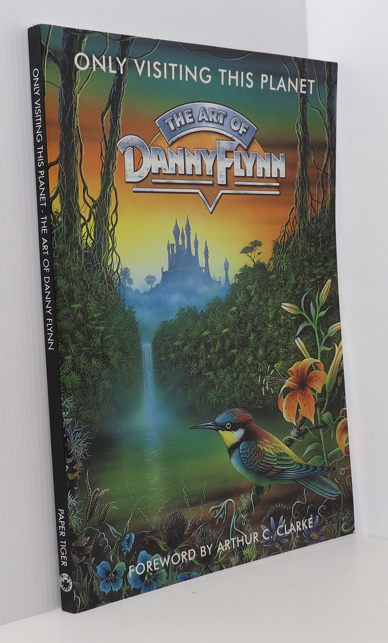 Only Visiting This Planet The Art of Danny Flynn by Flynn, Danny ...