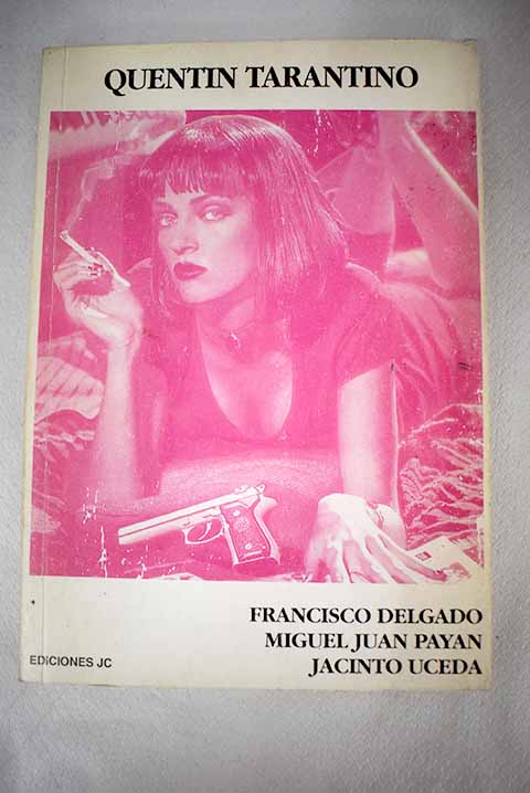 Quentin Tarantino de Delgado, Francisco: Bien tapa blanda (1995) | Alcaná Libros