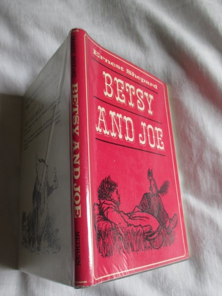 Betsy and Joe by Shepard, Ernest: Very Good Hardcover (1966) 1st ...