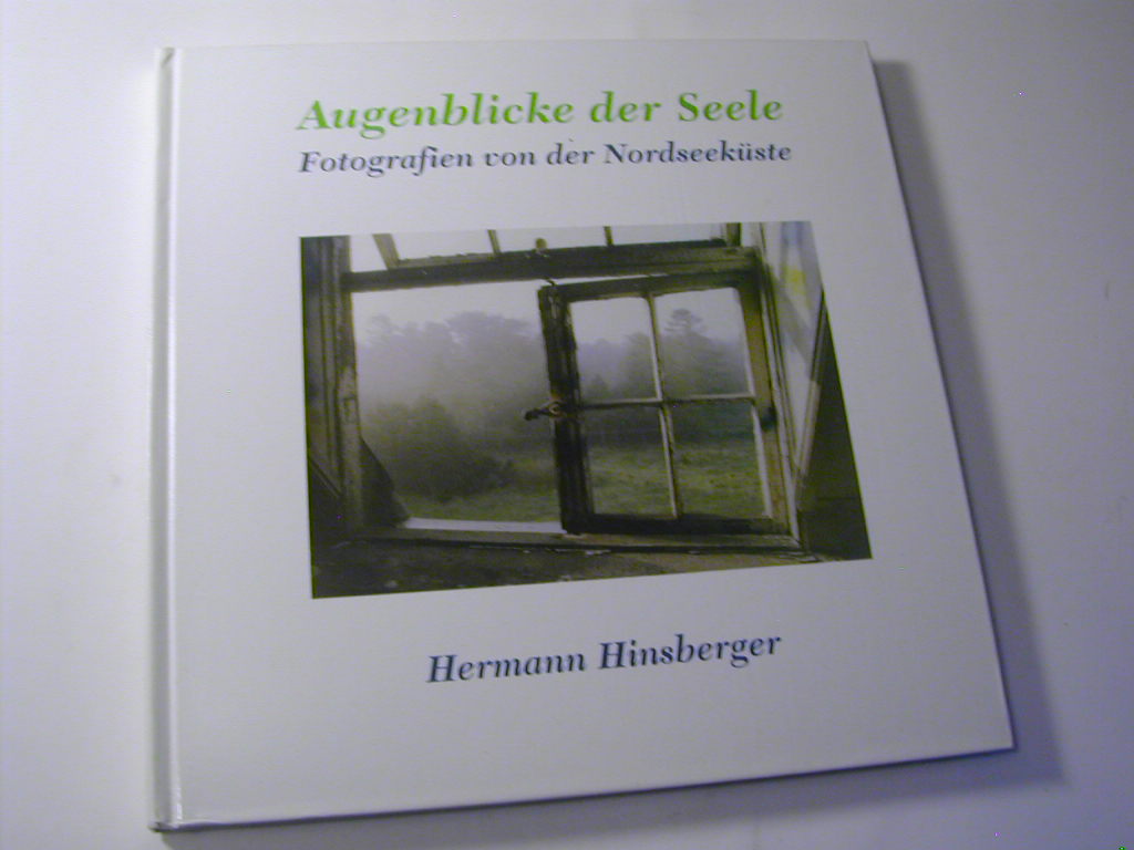 Augenblicke der Seele : Fotografien von der Nordseeküste de Hermann ...