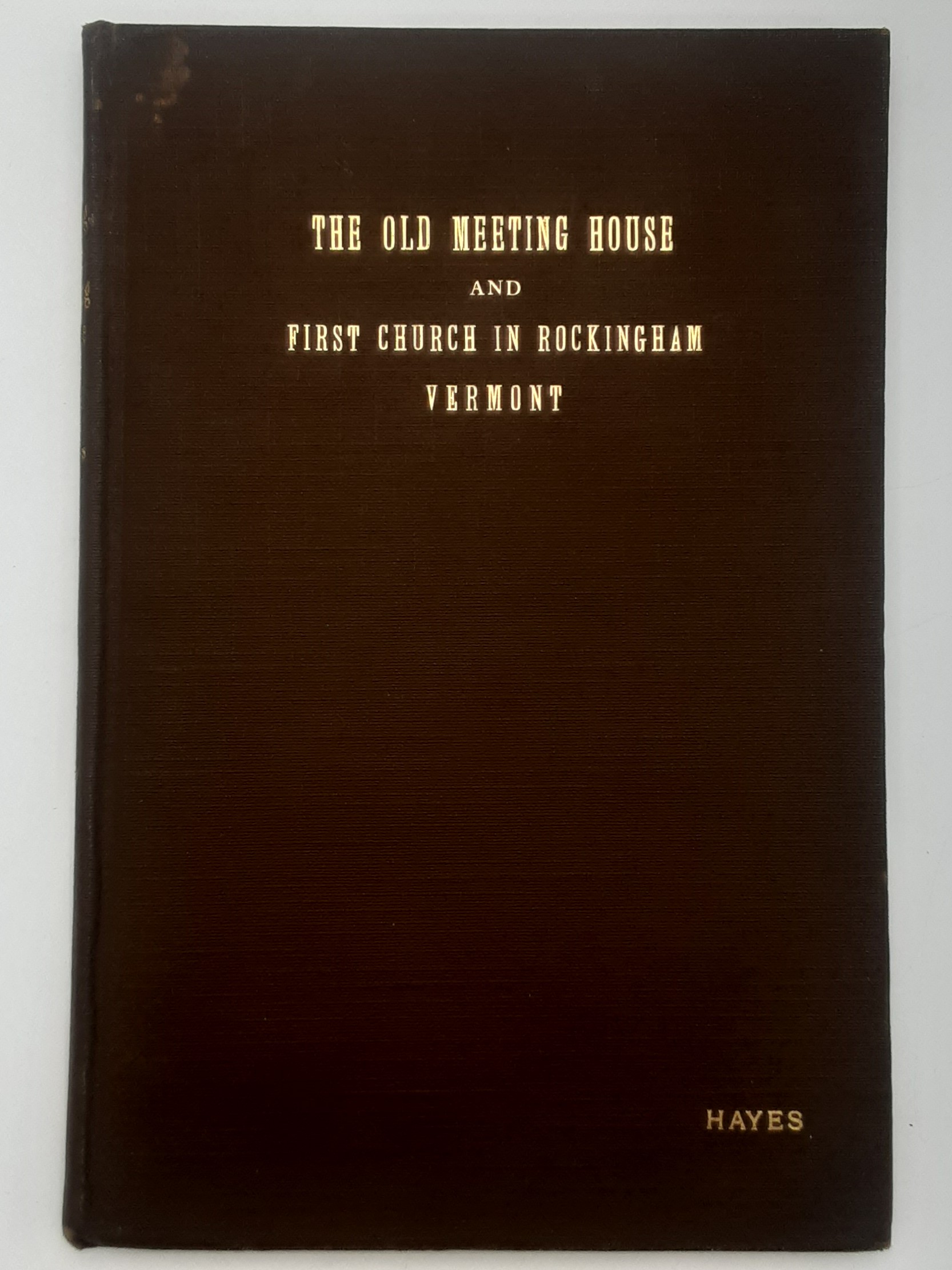 The Old Rockingham Meeting House, Erected 1787 and the First Church in ...