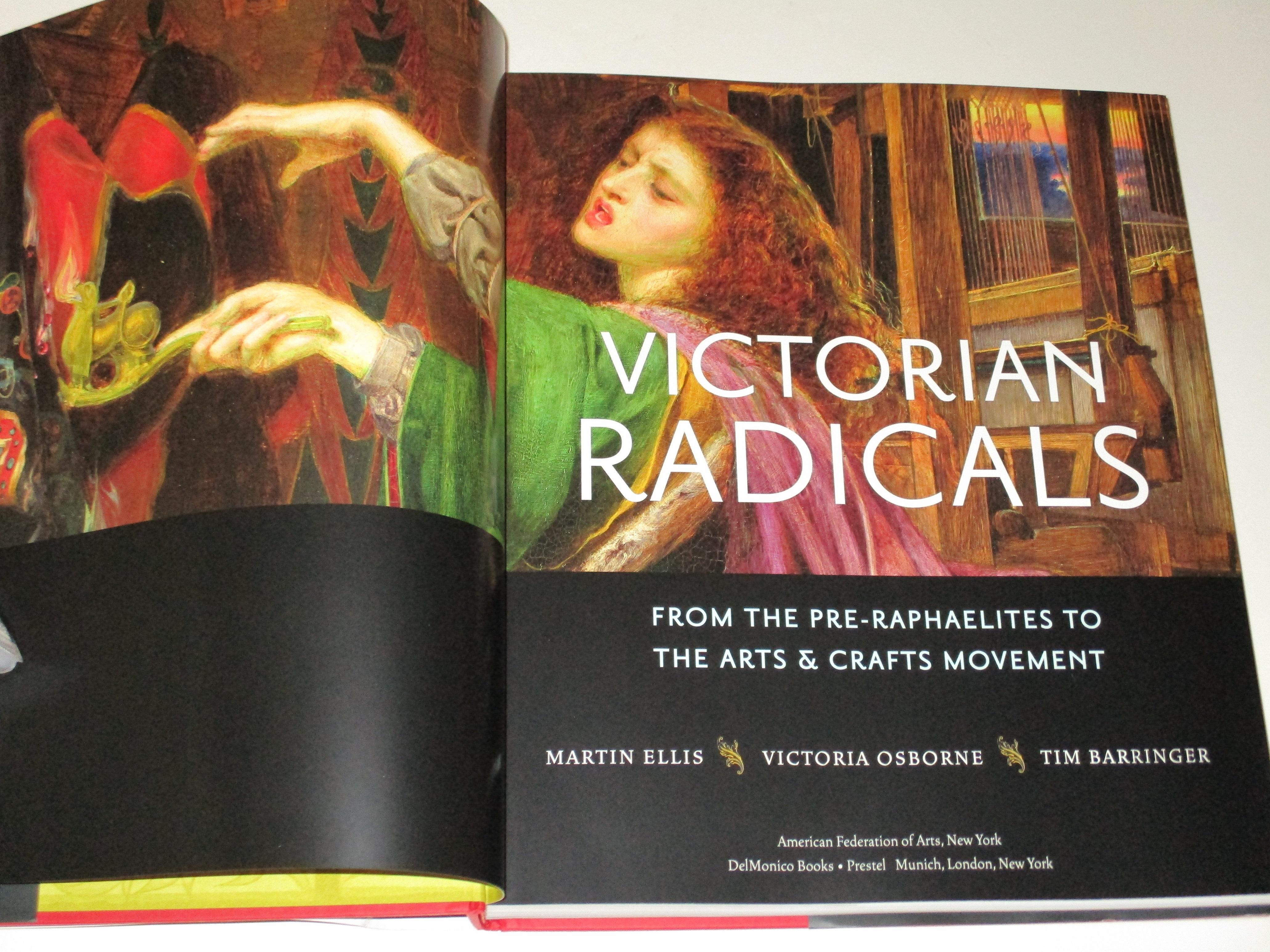 Victorian Radicals: From the Pre-Raphaelites to the Arts & Crafts ...