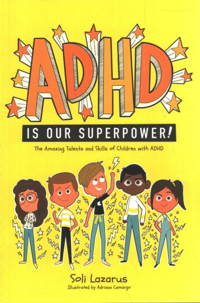 ADHD Is Our Superpower : The Amazing Talents and Skills of Children ...