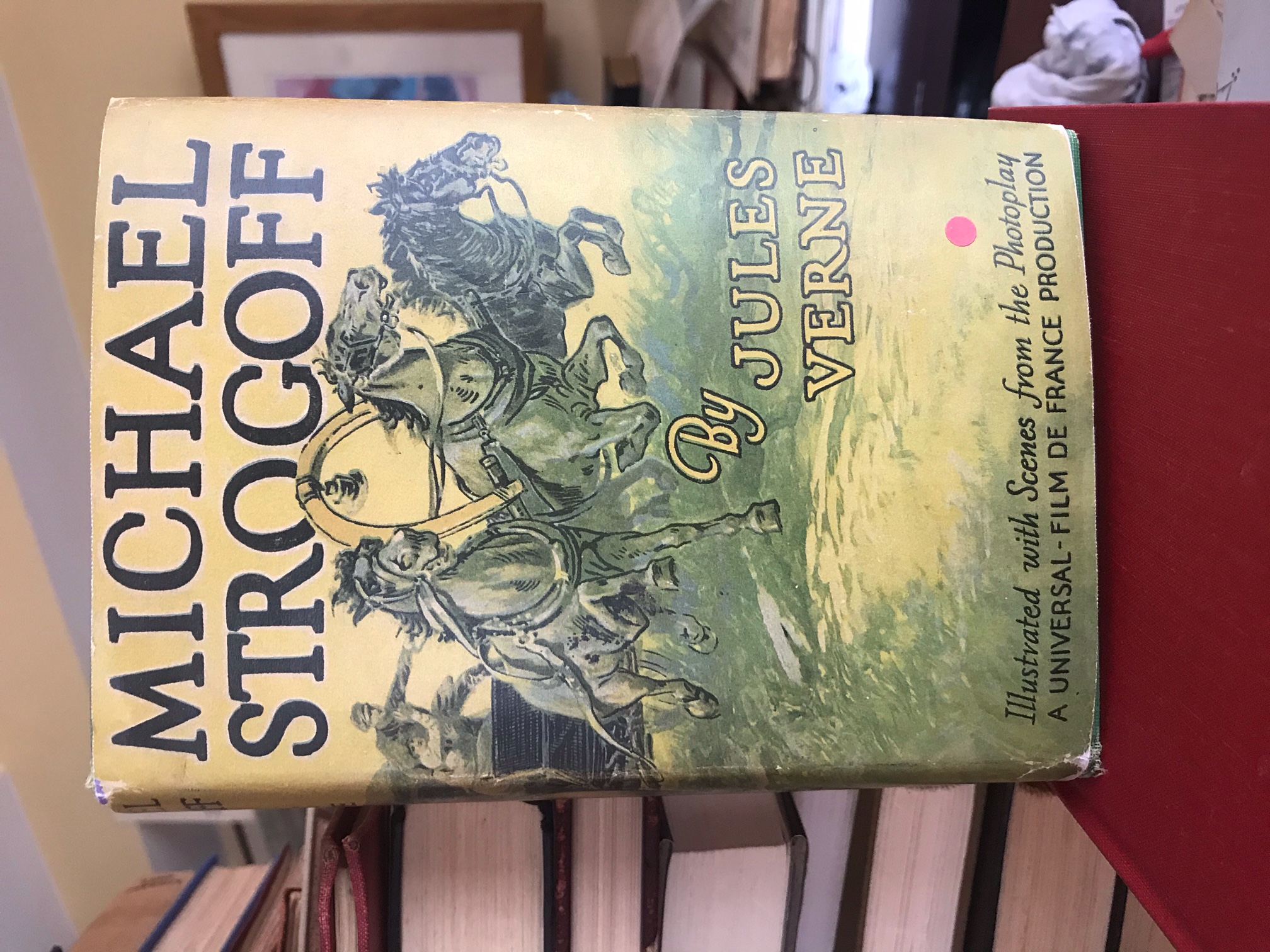 Michael Strogoff. Illustrated with Scenes from the Motion Picture by ...