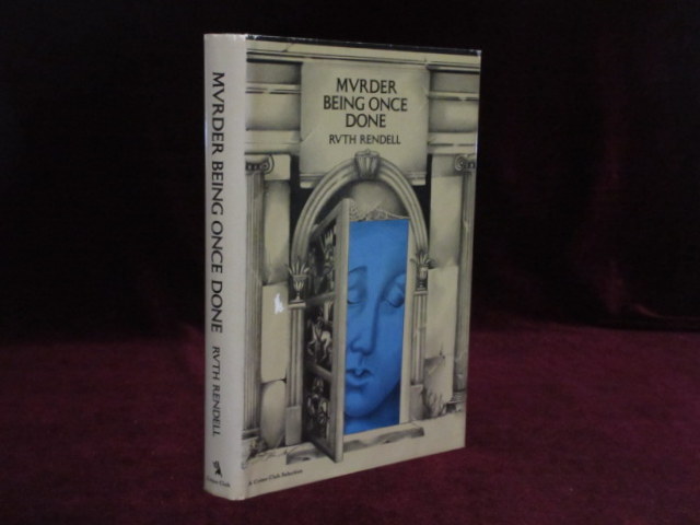 Murder Being Once Done by Rendell, Ruth: Fine (1972) First Edition ...
