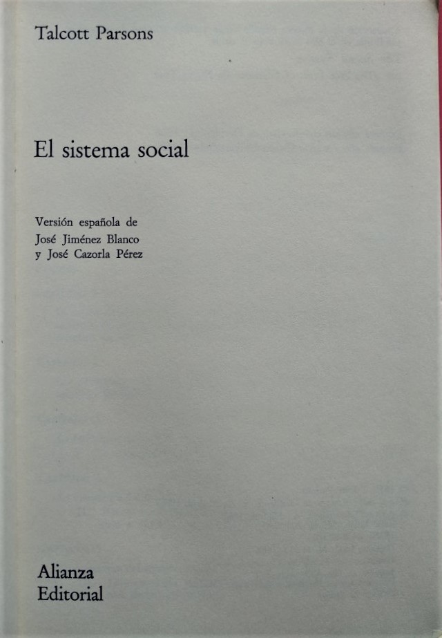 El Sistema Social. Versión española de José Jiménez Blanco y José ...