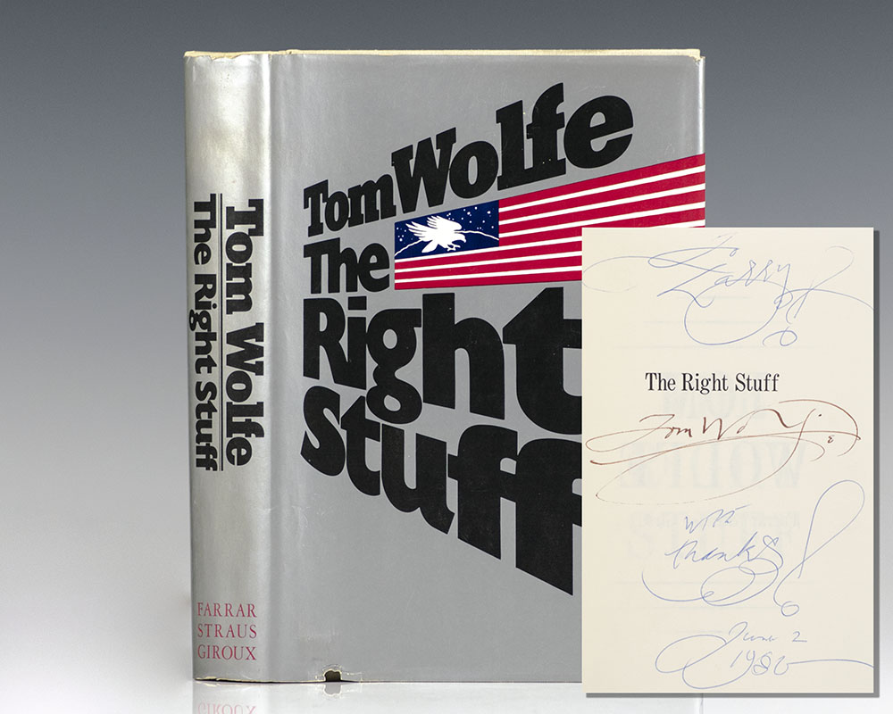 The Right Stuff. by Wolfe, Tom: (1979) Signed by Author(s) | Raptis ...
