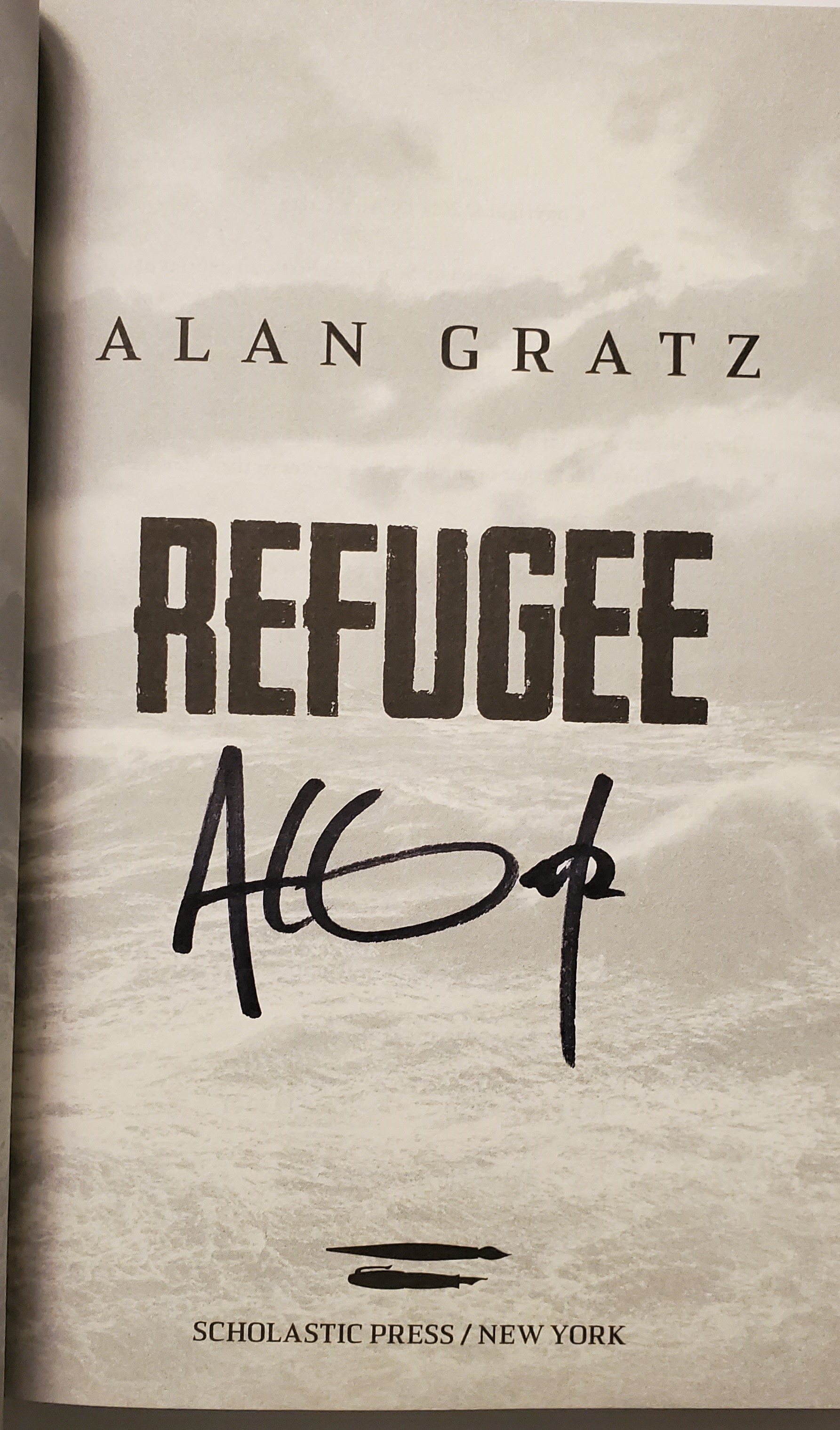 Refugee [SIGNED FIRST EDTION] by Gratz, Alan: New Hardcover (2017) 1st ...