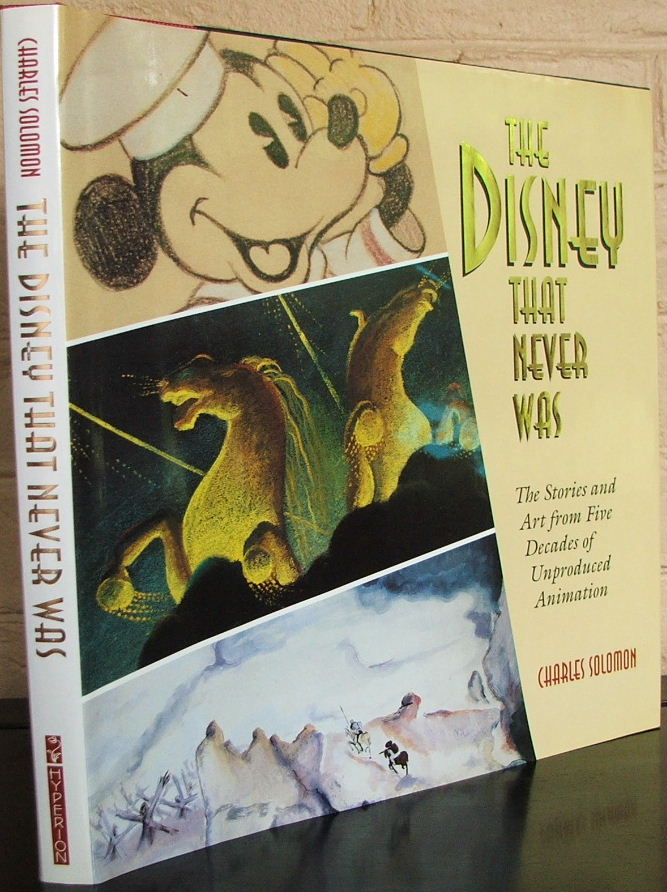 The Disney That Never Was: The Stories and Art of Five Decades of ...