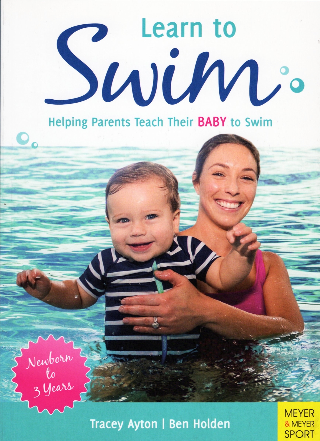 Learn To Swim : Helping Parents Teach Their Baby To Swim : New Born To ...