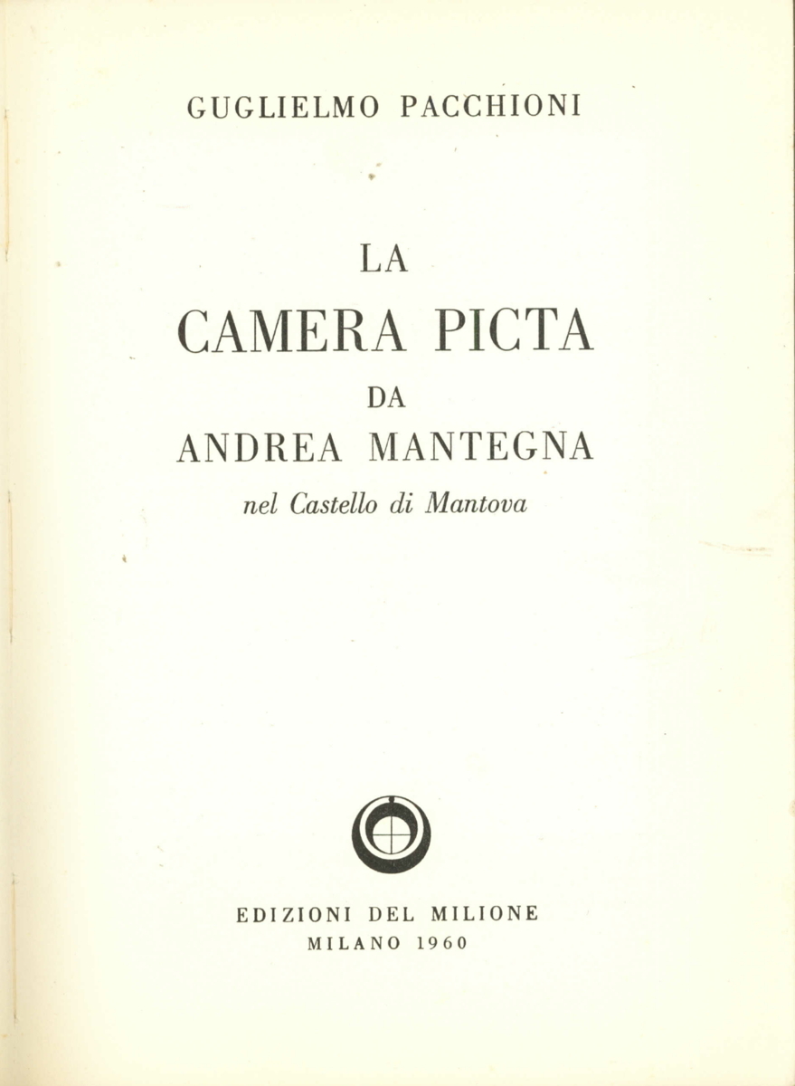 LA CAMERA PICTA DA ANDREA MANTEGNA nel Castello di Mantova by PACCHIONI ...