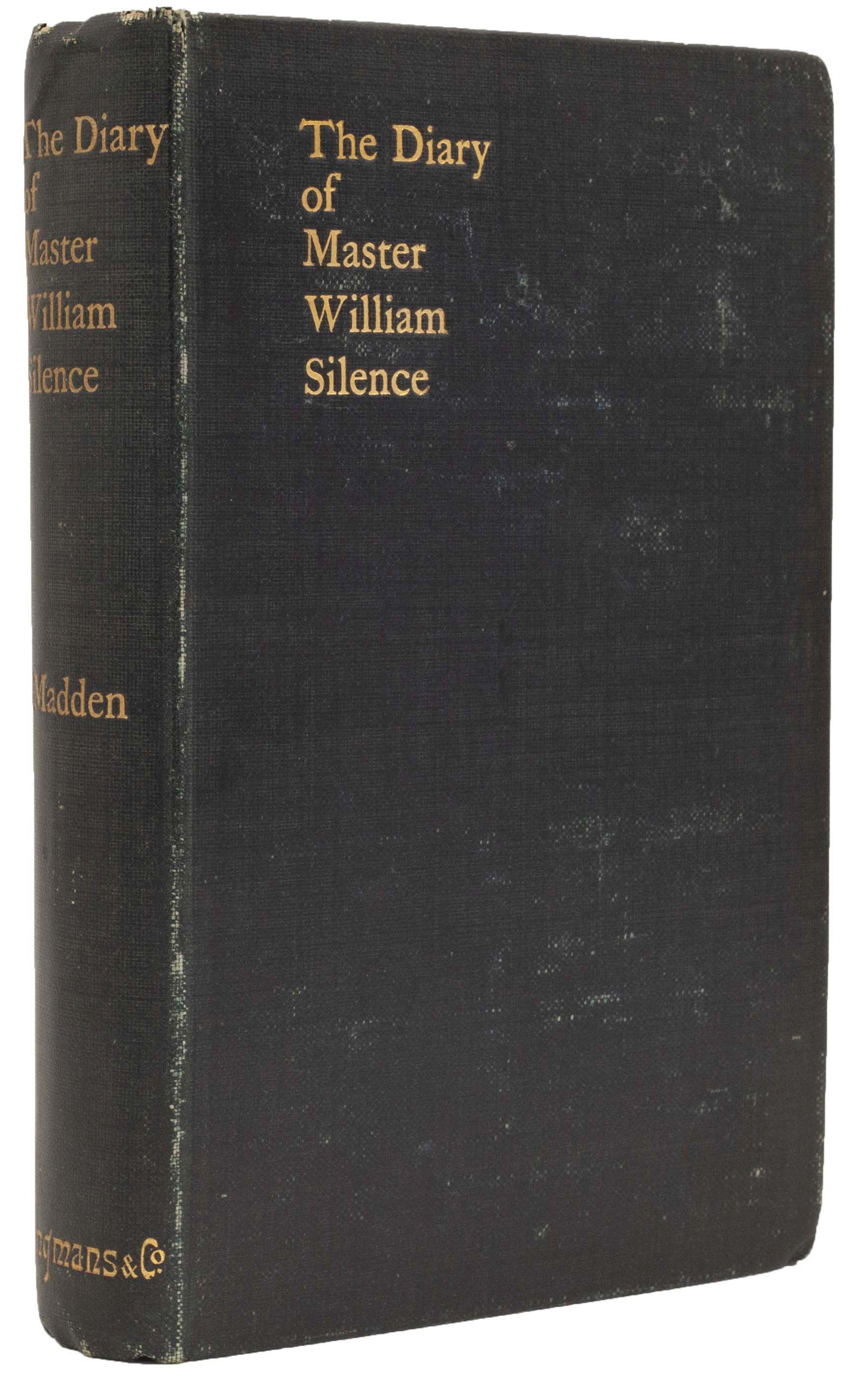 The Diary of Master William Silence: A Study of Shakespeare & of ...